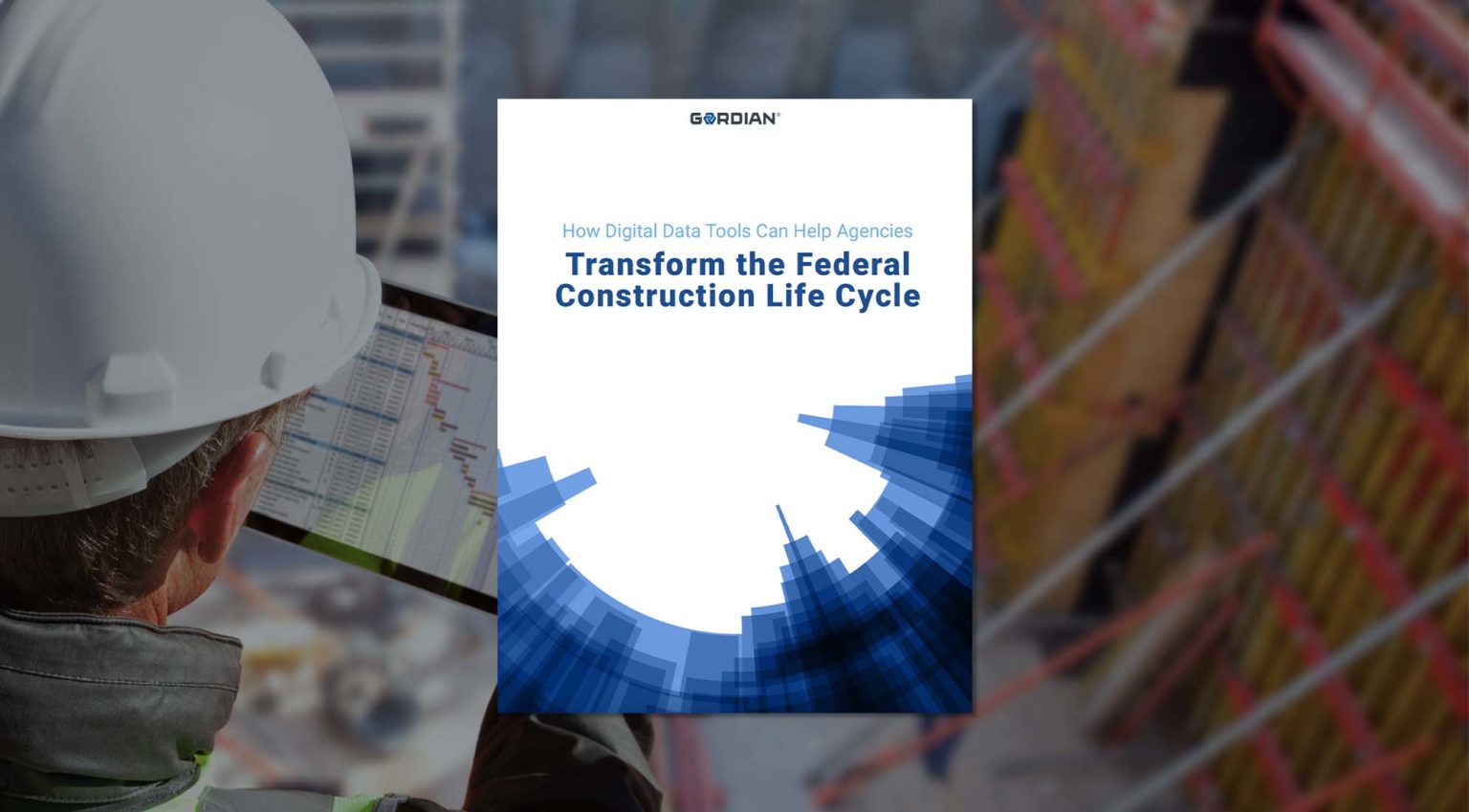 Federal Construction Transformation through Digital Tools | Gordian