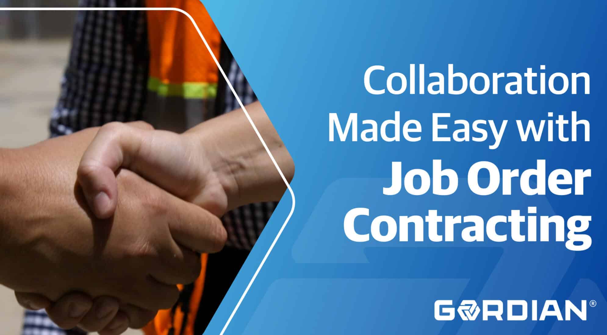 Job Order Contracting: Collaboration Made Easy | Gordian